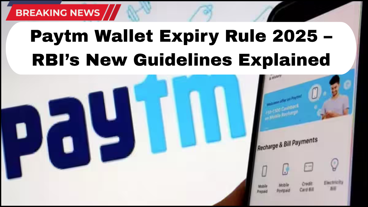 Paytm Wallet Expiry Rule 2025 – RBI’s New Guidelines Explained